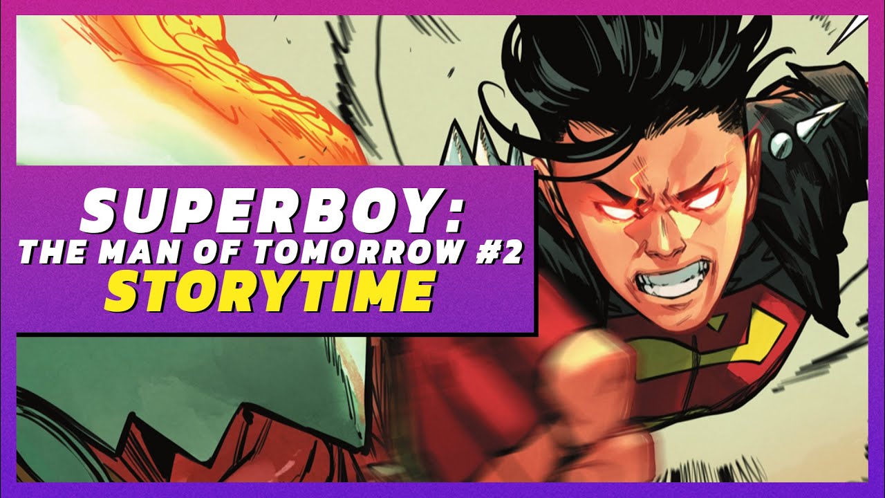 Superboy: The Man of Tomorrow #2 | Storytime