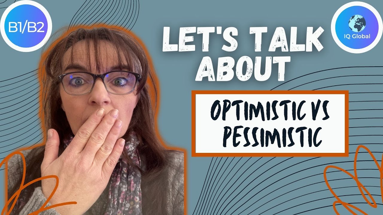 Intermediate Real-Life English | Optimistic vs Pessimistic
