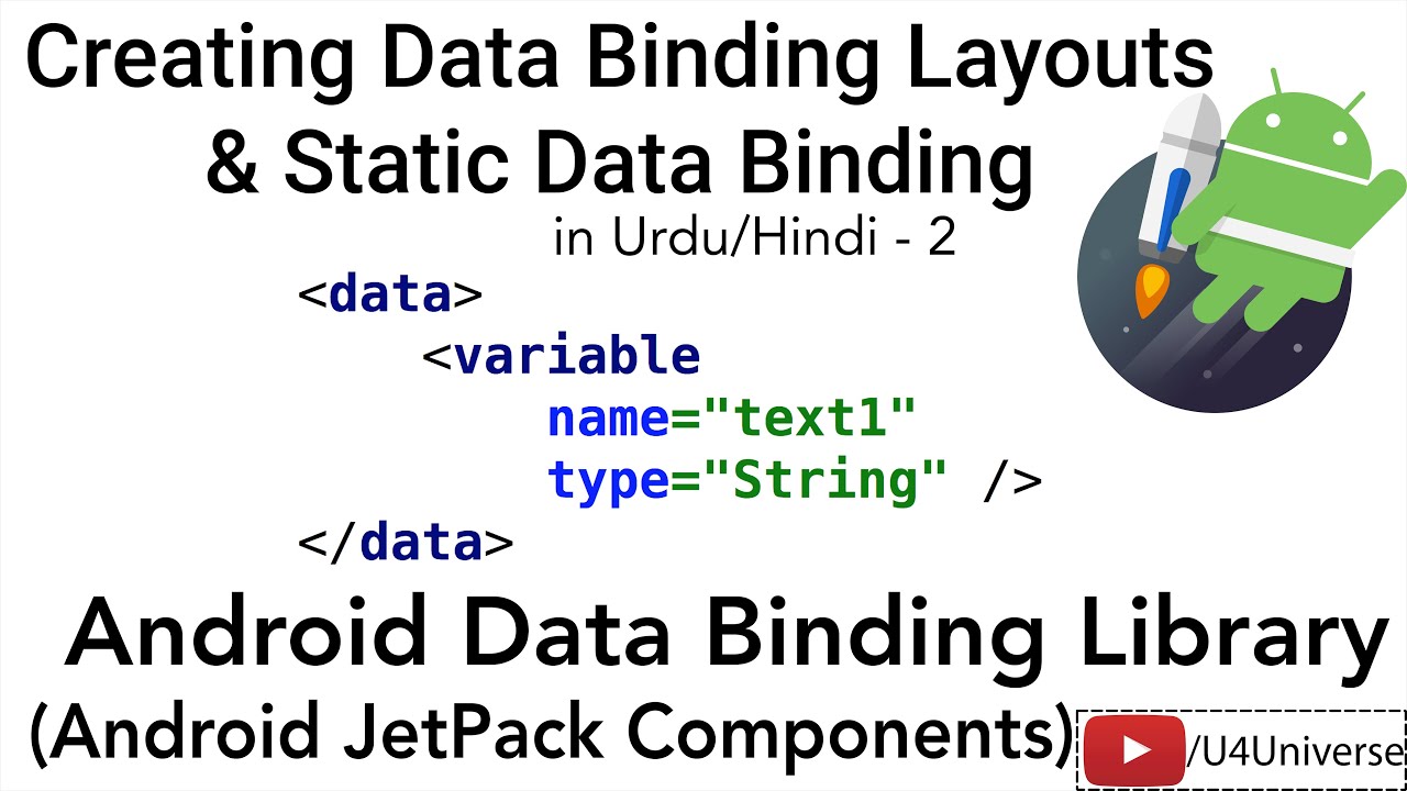 Android Data Binding-2 | Creating Binding Layout & Binding Static Data | U4Universe