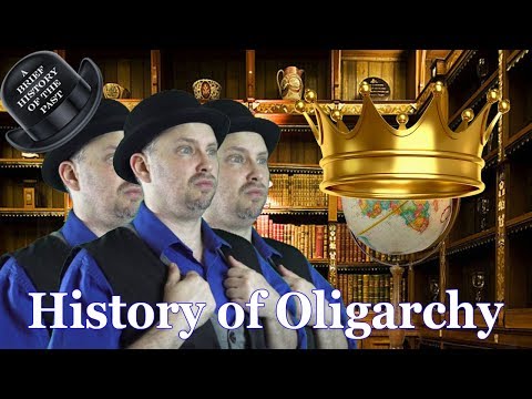 Oligarchy - A Brief History