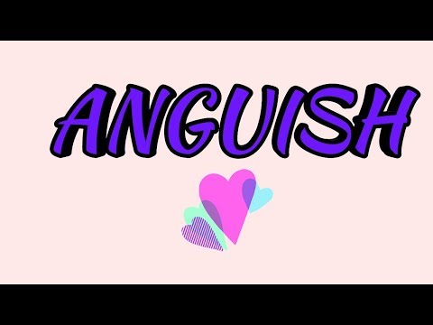 "ANGUISH" pronunciation and meaning in English & Hindi