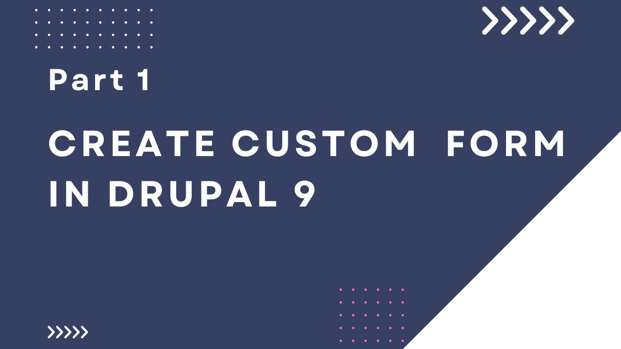 Create custom form in drupal 9. | Part-1