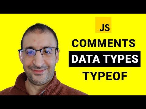 7- The Different Data Types in JavaScript, Comment and Typeof Operator | JavaScript Tutorial