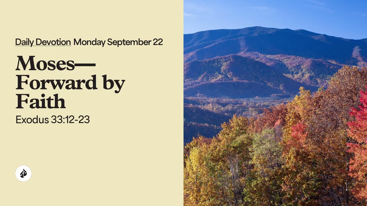 Moses—Forward by Faith – Daily Devotional