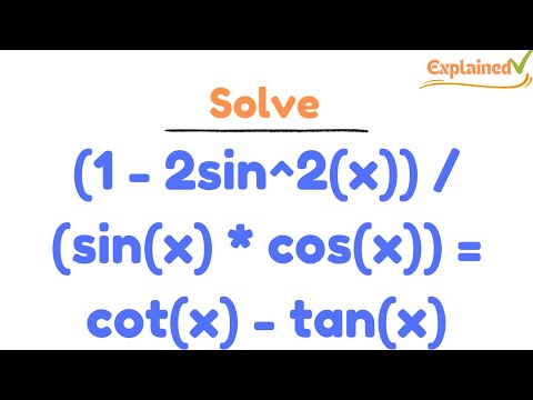 (1 - 2sin^2(x)) / (sin(x) * cos(x)) = cot(x) - tan(x)
