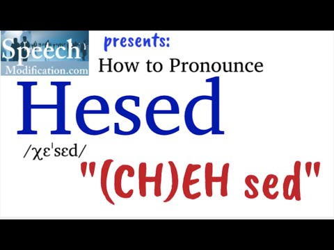 How to Pronounce Hesed