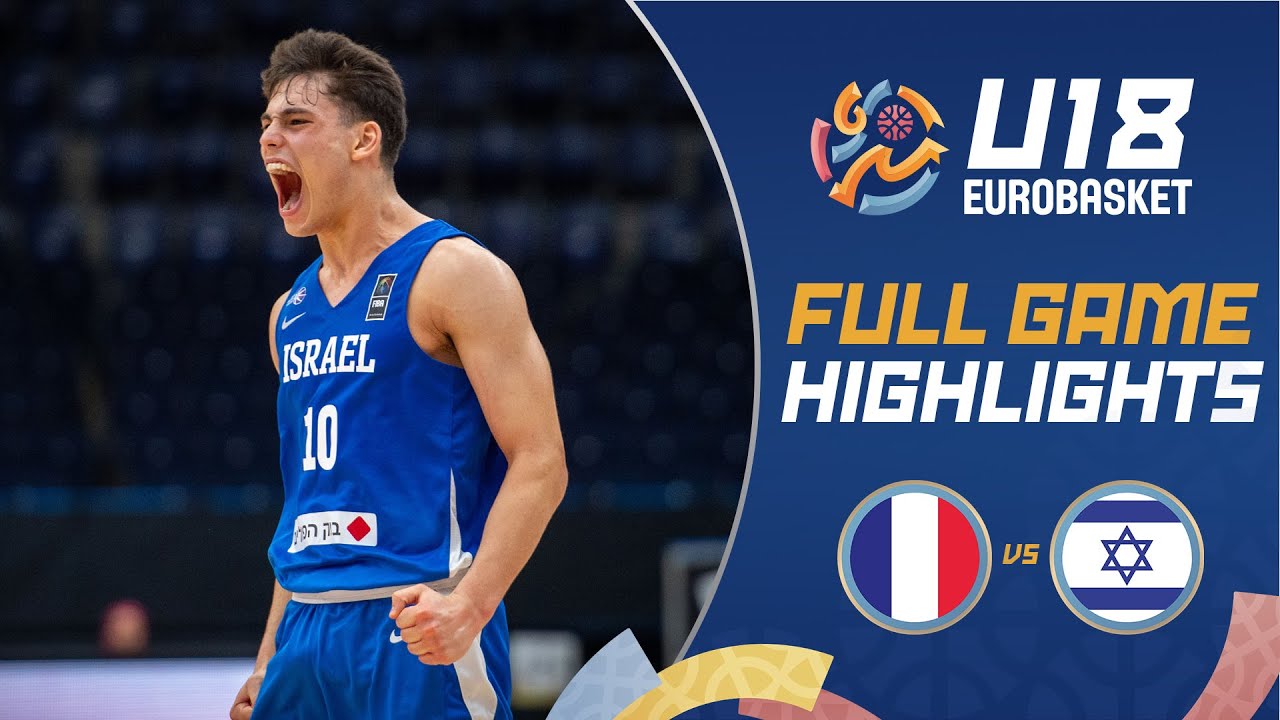 France vs Israel - Quarter-Finals - FIBA U18 EuroBasket 2024 | FIBA.basketball