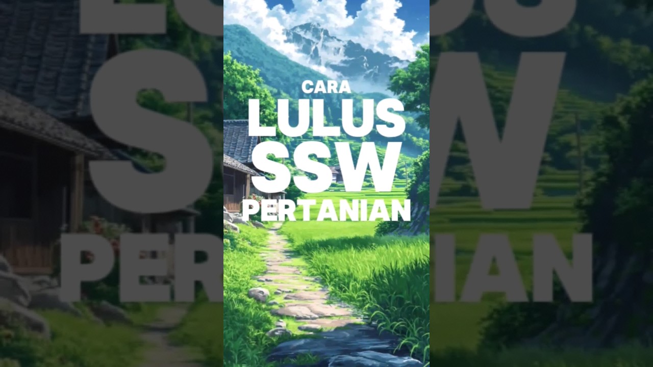TIPS LULUS 100% SSW PERTANIAN #tokuteginou #sswpertanian #ssw #pertanianjepang #nihongonotesuto