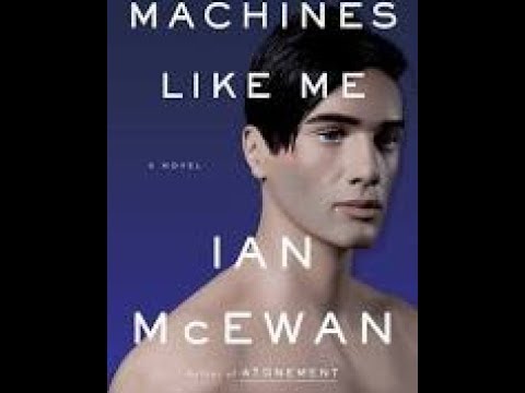Machines Like Me by Ian McEwan