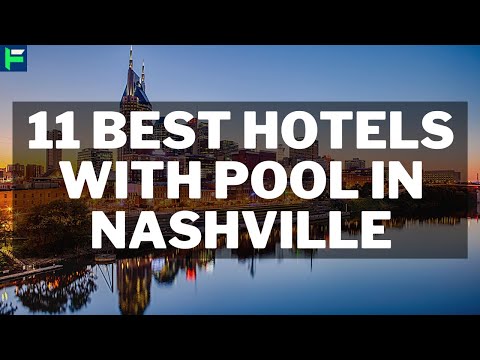 11 Best Hotels With Pool In Nashville [2025]