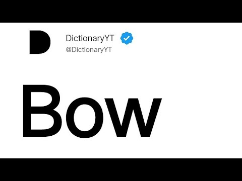Bow Meaning in English