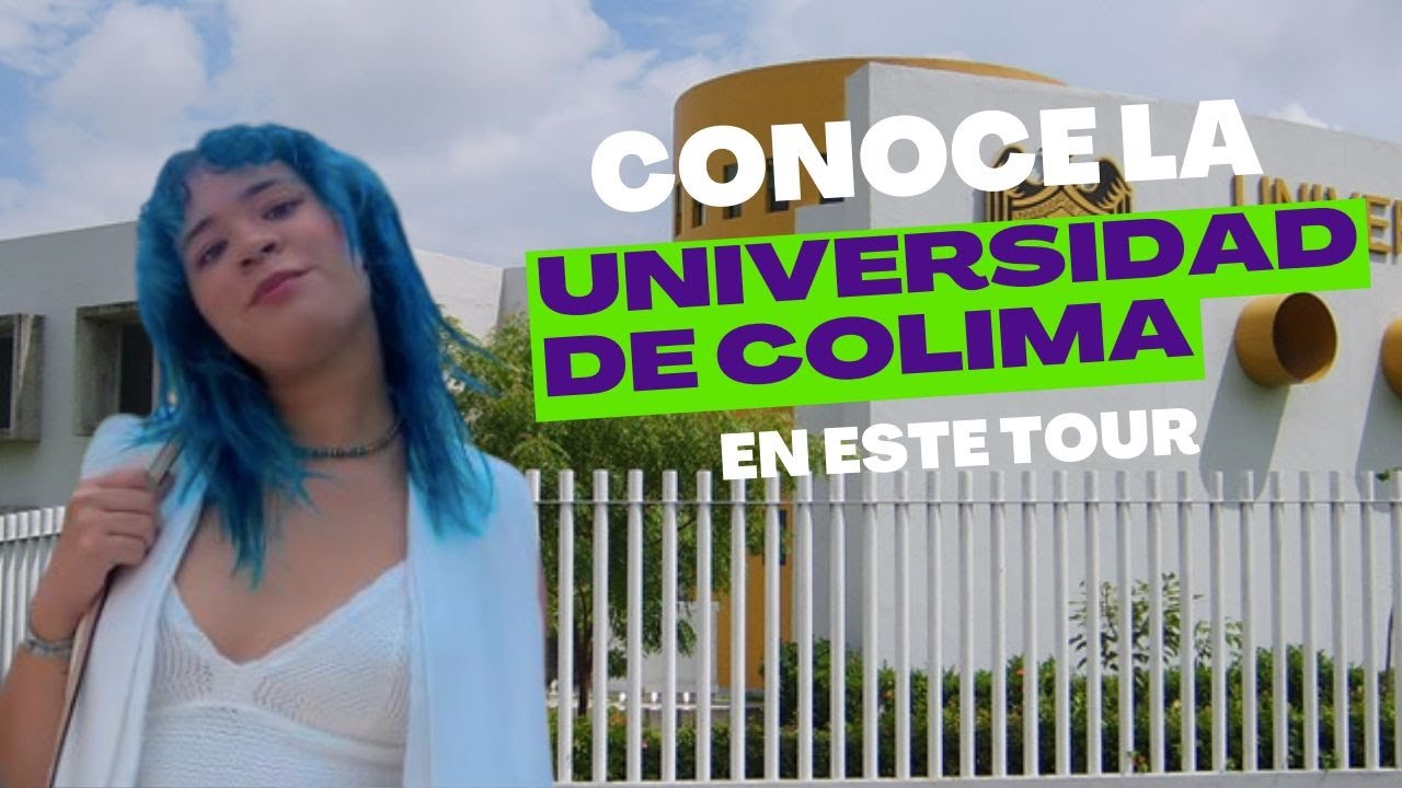 TOUR POR LA UNIVERSIDAD DE COLIMA: CONOCE LA OFERTA ACADÉMICA - LA SECTA DE LOS LIBROS