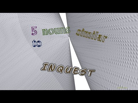 inquest - 6 nouns which are synonym to inquest (sentence examples)