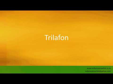 Pronunciation of the word(s) "Trilafon".