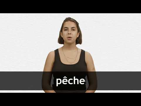 How to pronounce PÊCHE in French