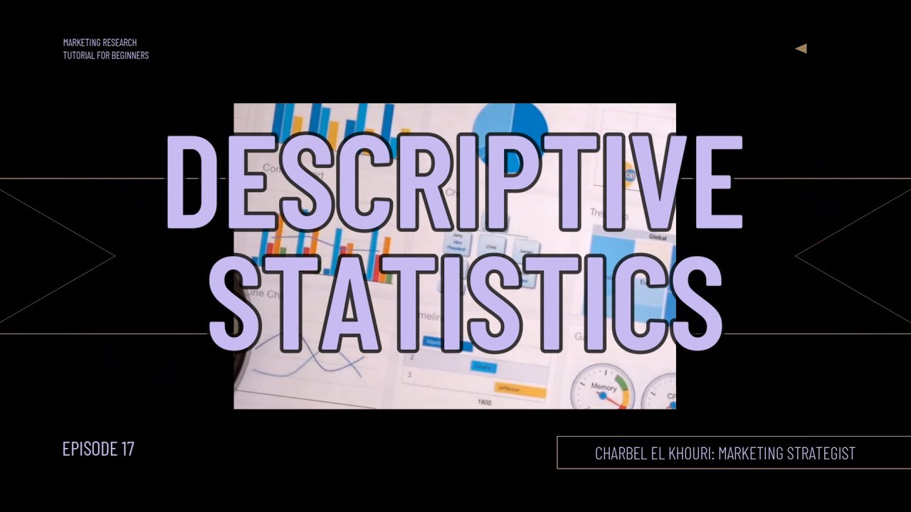 Marketing Research: Descriptive Statistics (Tutorial for Beginners)