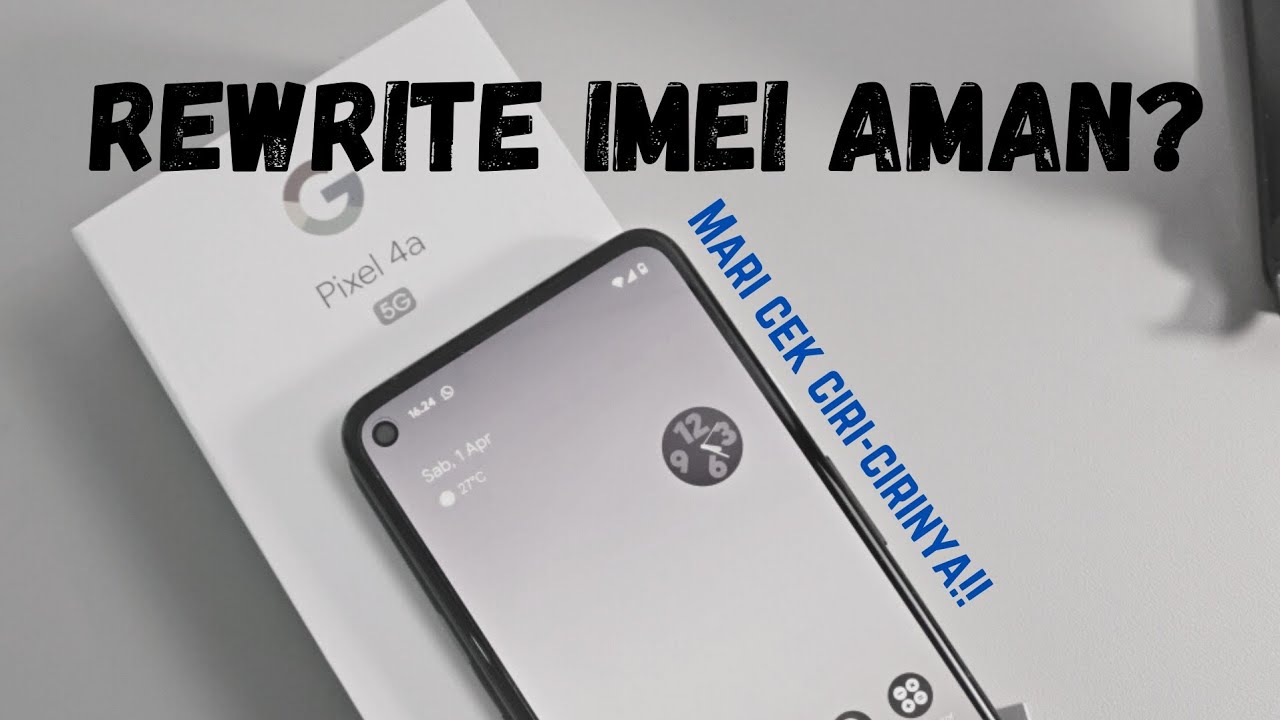 Is IMEI Rewrite on Google Pixel Safer than the Ministry of Industry?
