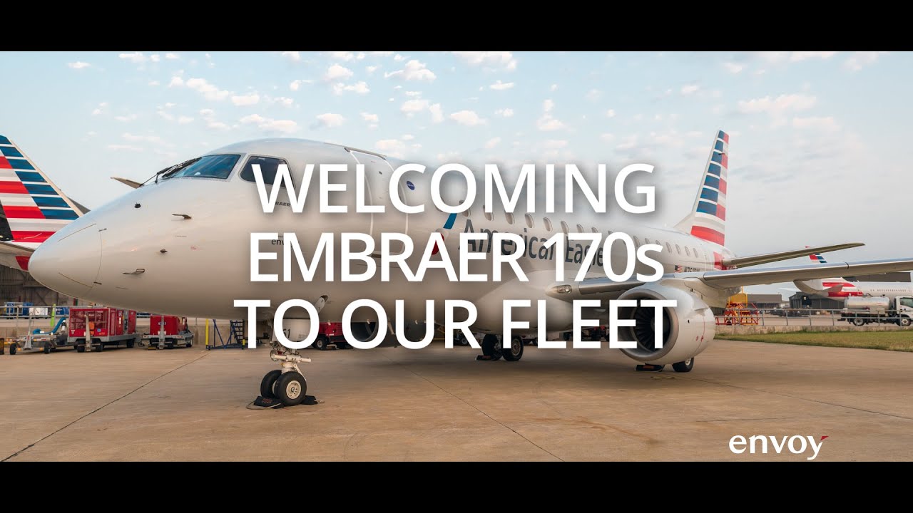 Welcoming Embraer 170s to the Envoy Fleet