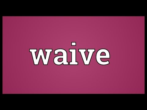 Waive Meaning