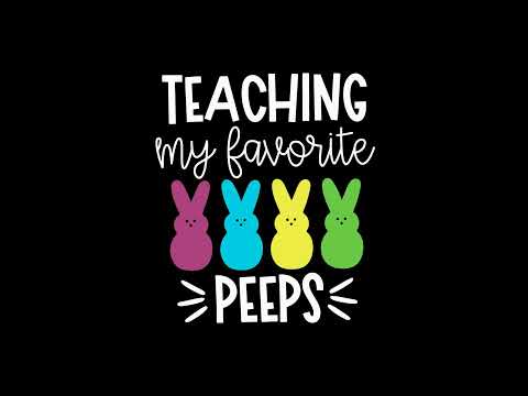 Teaching My Favorite Peeps Teacher Easter Svg Cutting Files