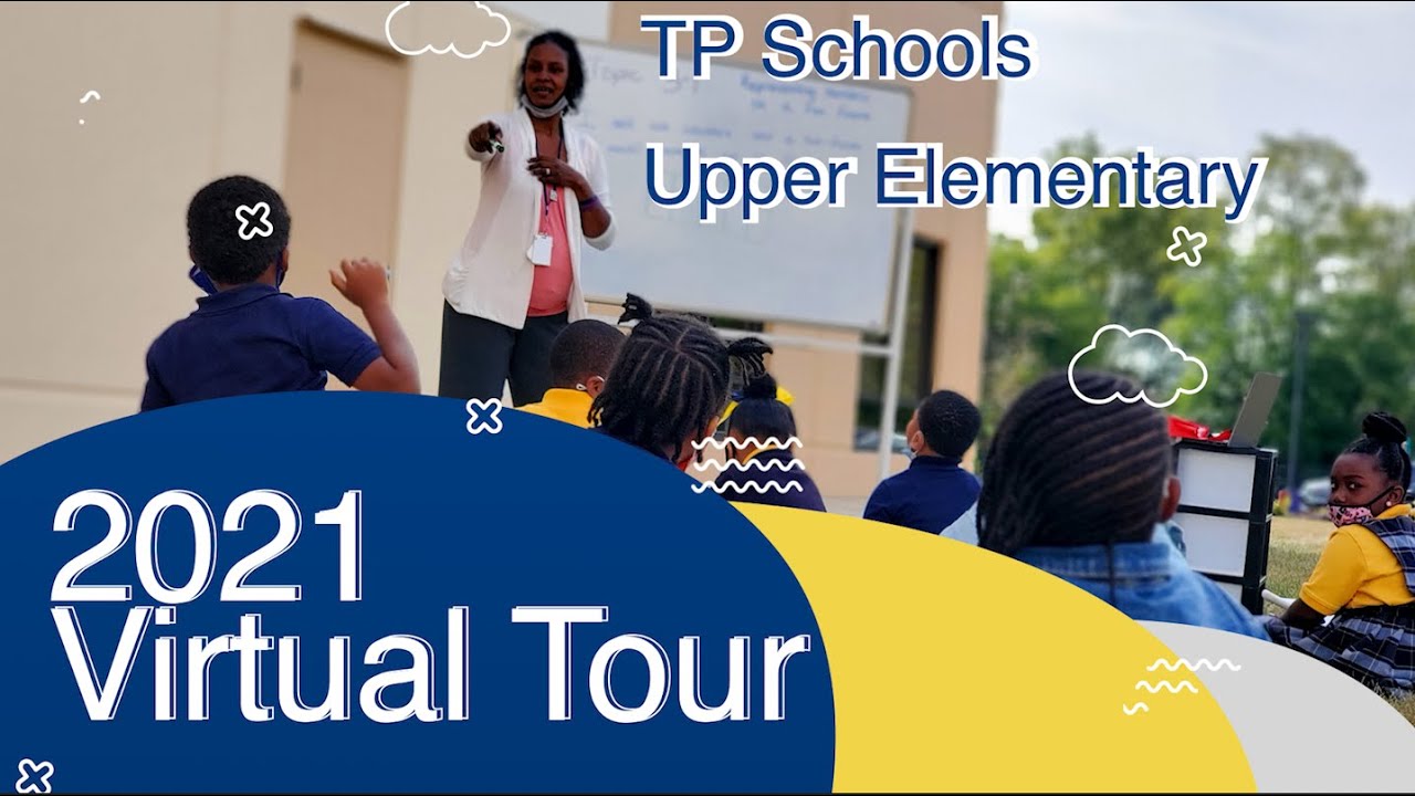 TP Schools Upper Elementary Virtual Tour