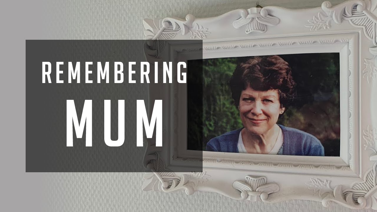 Remembering Mum