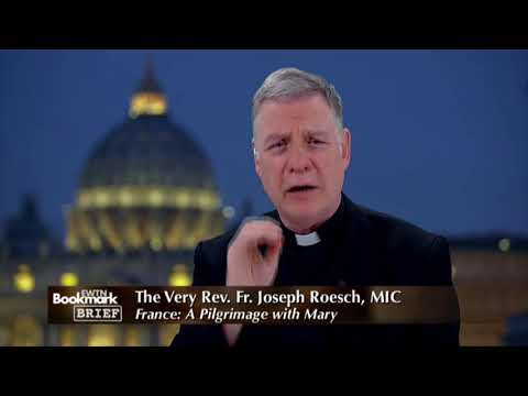 Fr. Joseph Roesch, MIC, France: A Pilgrimage with Mary | EWTN Bookmark ...