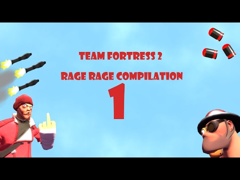 Steam Community :: Video :: TF2 Rage Compilation 1