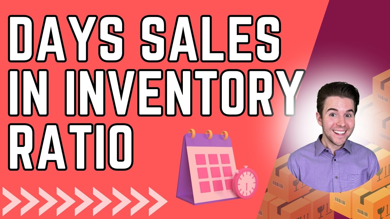 Mastering Days' Sales In Inventory Ratio | Accounting Essentials