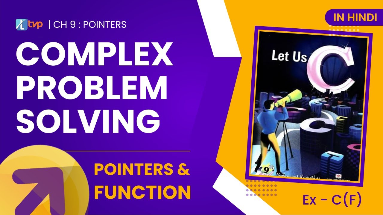 Let Us C Solutions | C Programming | Complex problem solving using functions and pointers