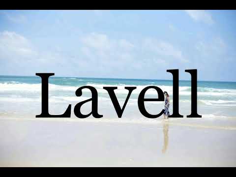 How To Pronounce Lavell๐๐๐๐๐๐Pronunciation Of Lavell