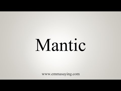 How To Say Mantic