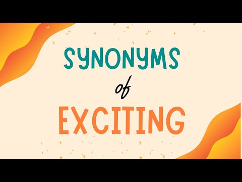 Synonyms of EXCITING