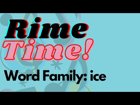Rime Time! Word Family Tutorial 14: "ice"