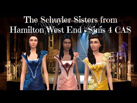 The Schuyler Sisters From Hamilton West End | Sims 4 – Courtney's Blog