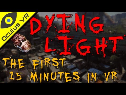 Steam Community :: Video :: The first 15 minutes of Dying Light in VR ...