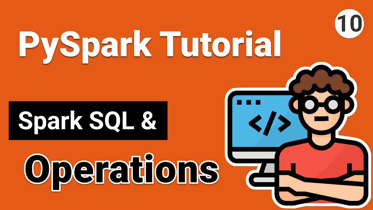 Spark SQL and SQL Operations | PySpark Tutorial for Beginners