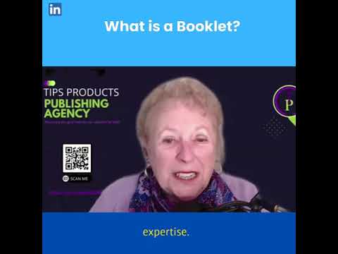 What is a Booklet? Let's find out from Paulette Ensign, The Tips Content Strategist