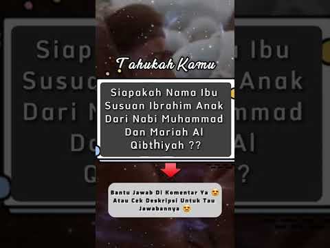 Nama Ibu Susuan Ibrahim, putra dari nabi Muhammad Dan Khadijah adalah