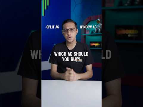 Split AC vs Window AC - which one should you buy?