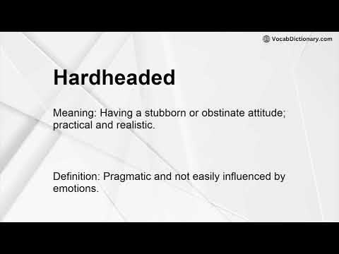 Hardheaded Meaning