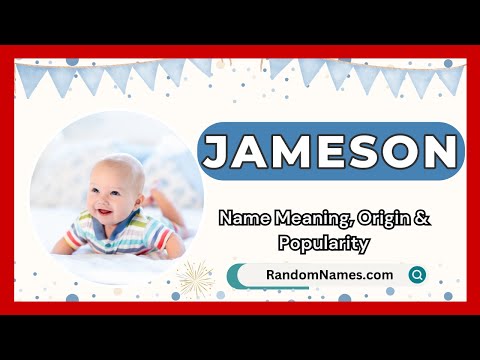 Jameson - Baby Boy Name Meaning, Origin & Popularity - RandomNames.com