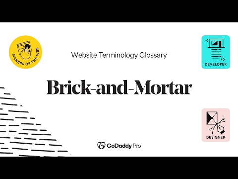 Brick-and-mortar | Web Pro Glossary - Ecommerce Vol.1