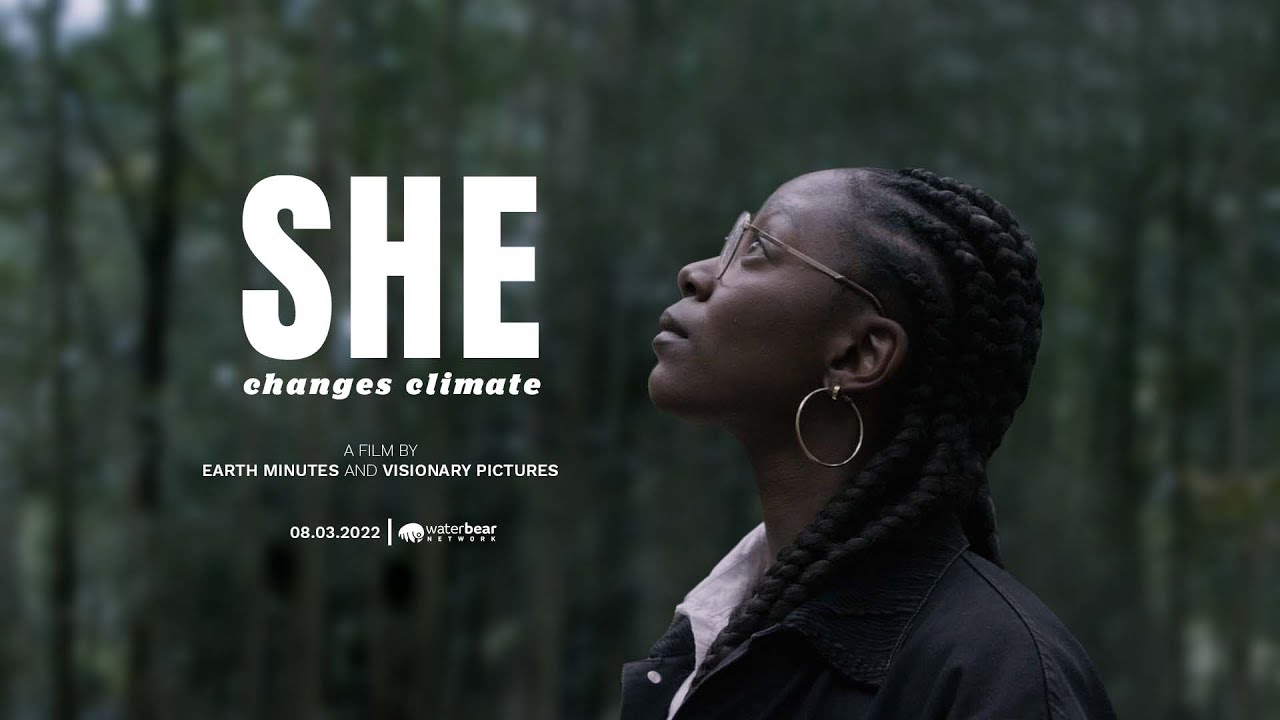 SHE Changes Climate - Official Trailer (2022)