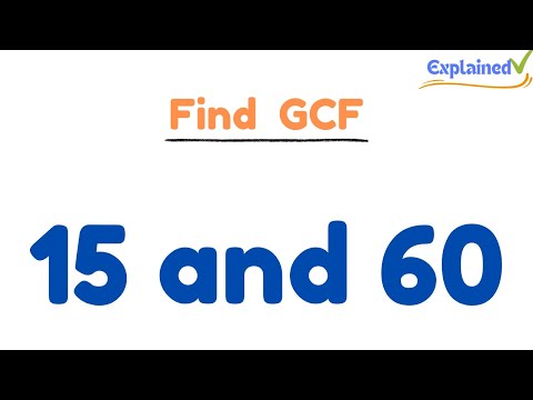 How to Find the Greatest Common Factor for 15 and 60