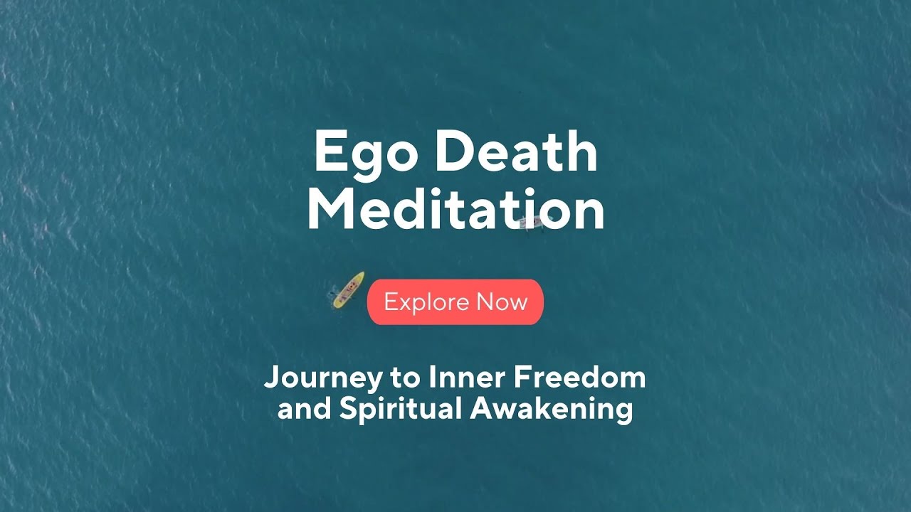 Ego Death Meditation: Unlock Inner Freedom & Spiritual Awakening NOW!