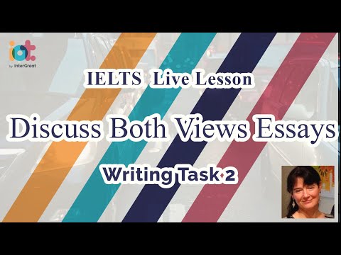 Discuss Both Views Essays | IELTS Writing Task 2 Academic Test | IELTS Live Lesson
