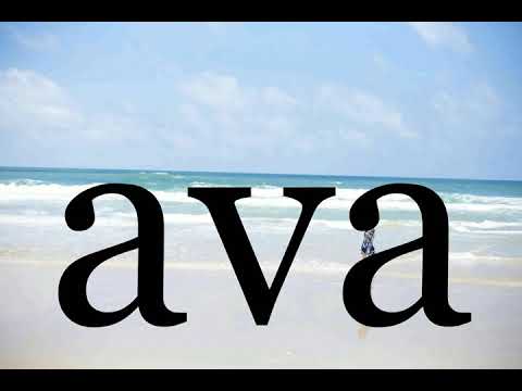 How To Pronounce ava🌈🌈🌈🌈🌈🌈Pronunciation Of ava