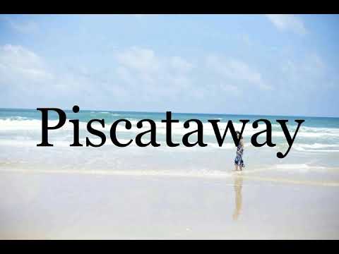 How To Pronounce Piscataway🌈🌈🌈🌈🌈🌈Pronunciation Of Piscataway