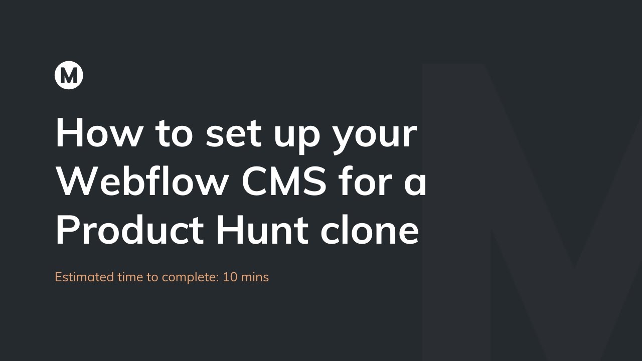 How to set up your Webflow CMS for a Product Hunt clone